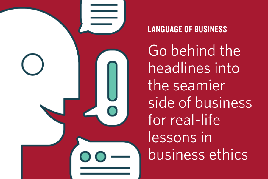 Language of Business: Do the Right Thing | Insights@Questrom