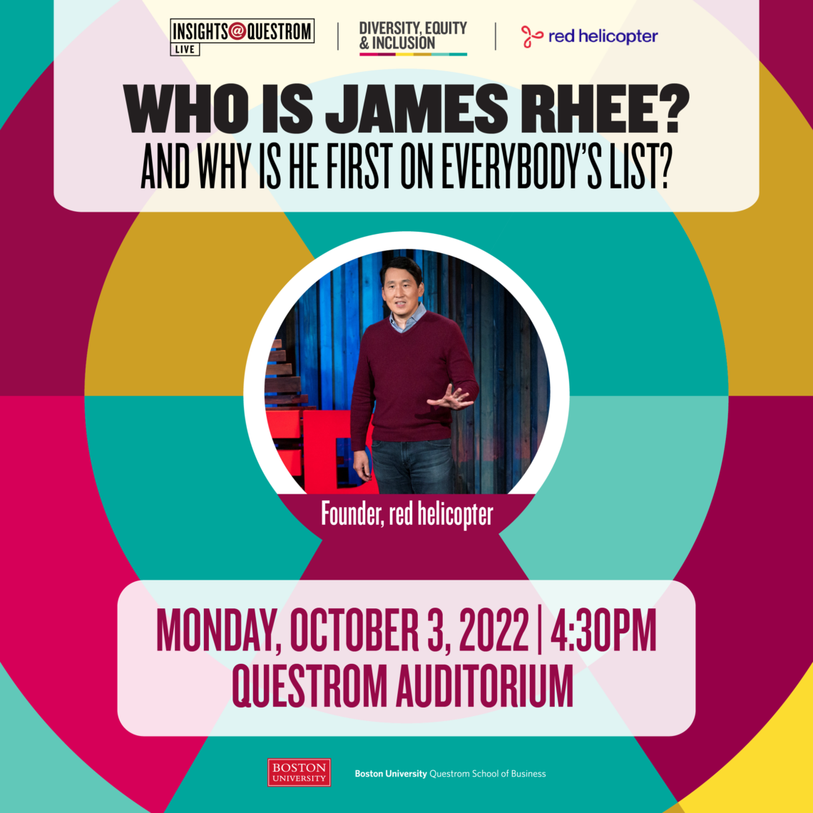 Insights@Questrom Live: Who is James Rhee? And why is he First on ...