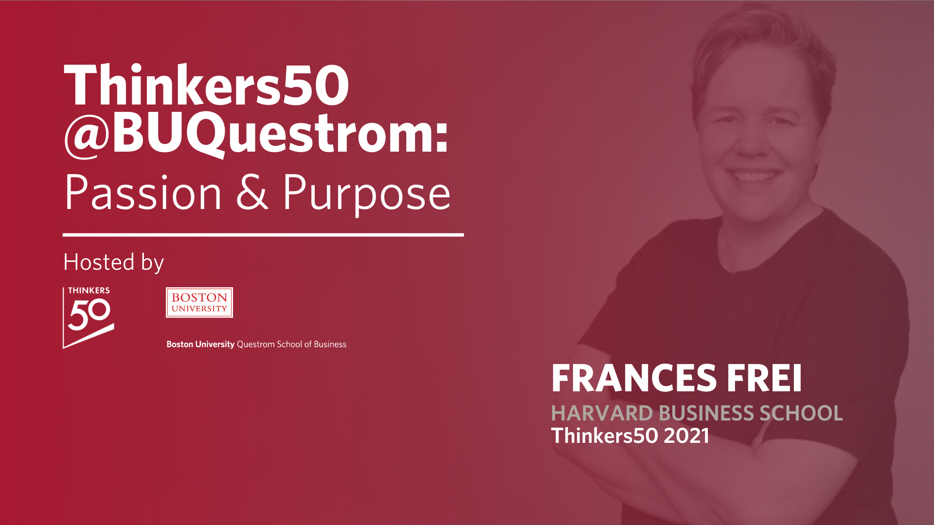 Passion & Purpose - Frances Frei | Insights@Questrom
